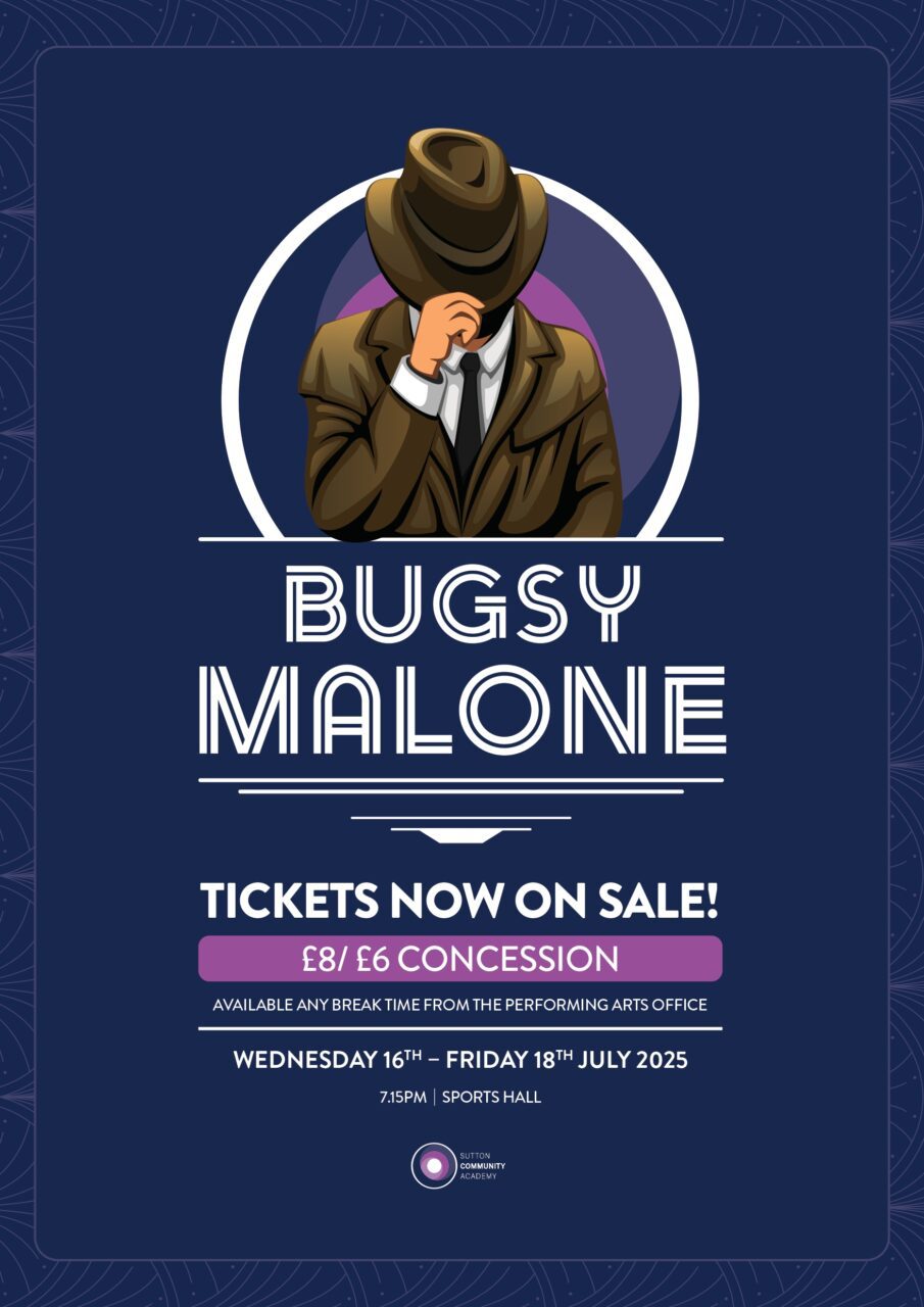 It's Show Week - Bugsy Malone - Sutton Community Academy